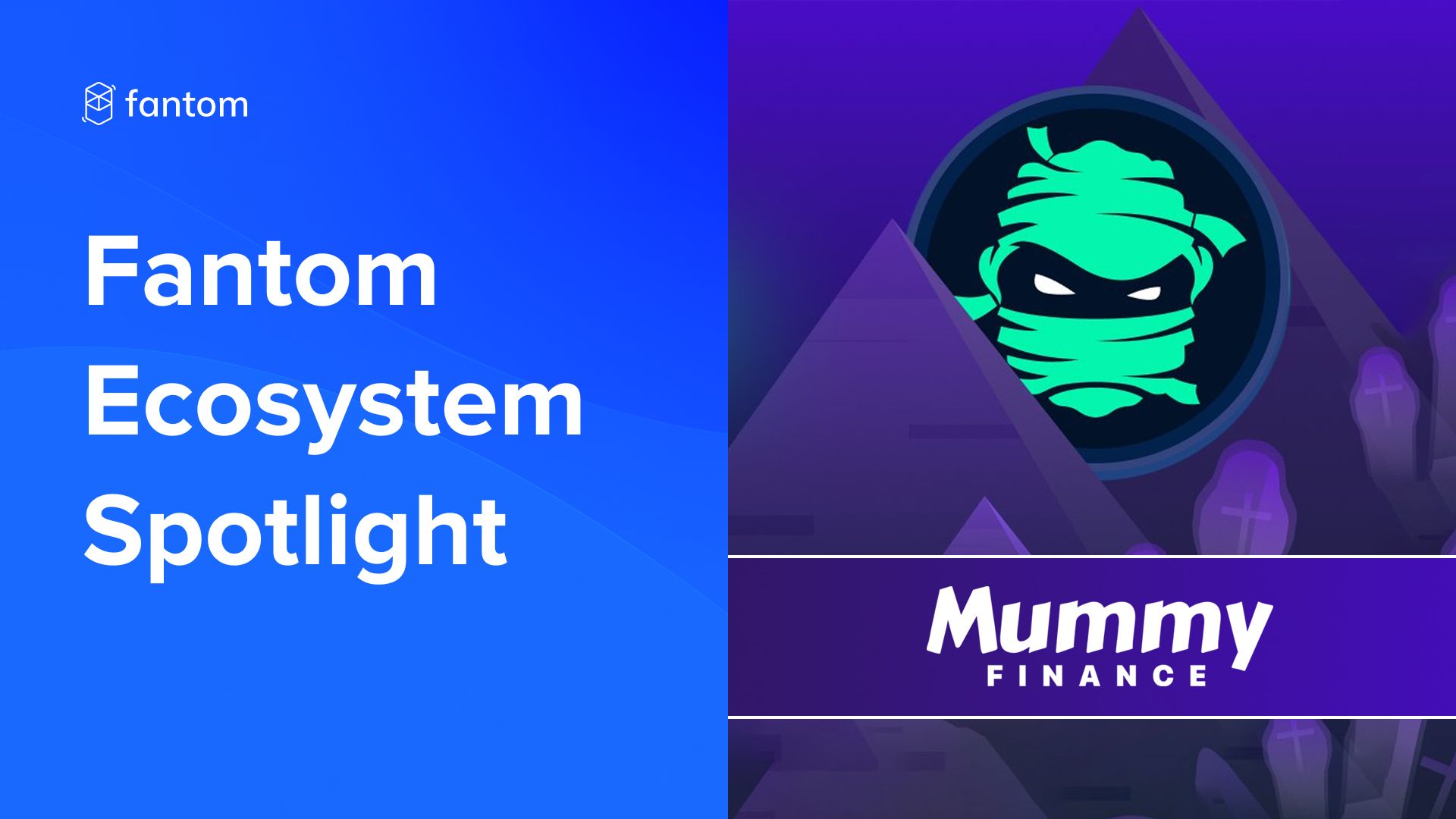 Mummy Finance – Fantom Ecosystem Spotlight